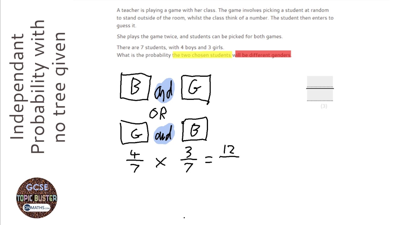 Probability: Independant with no tree given (Grade 5) - OnMaths GCSE ...