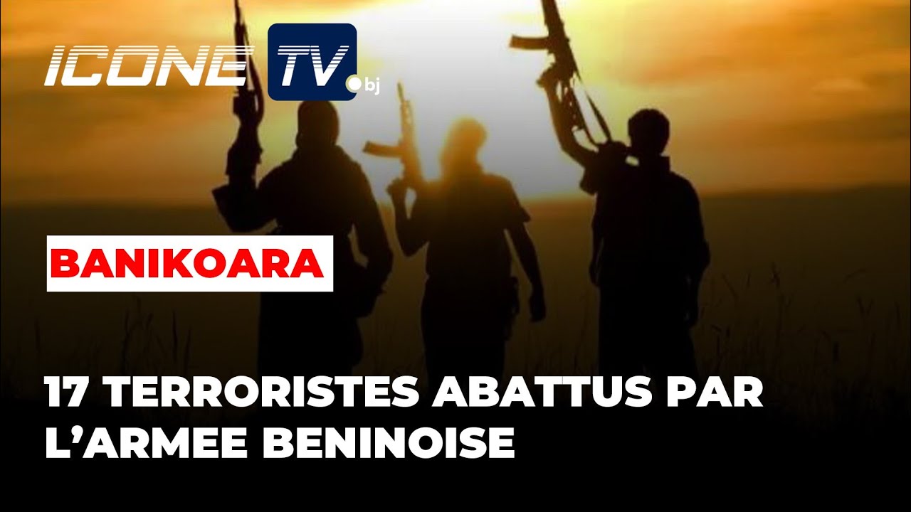 BANIKOARA: 17 terroristes abattus par l'armée béninoise - YouTube