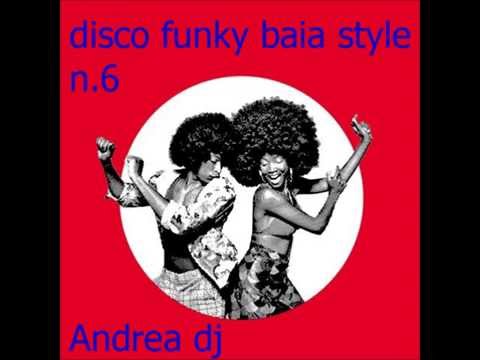 Baia style n 6 Andrea dj