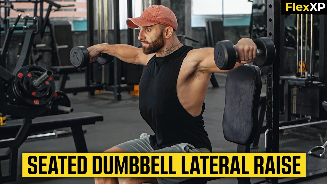 Seated Dumbbell Lateral Raise Form & Tutorial Guide (30 Seconds) - FlexXP - YouTube
