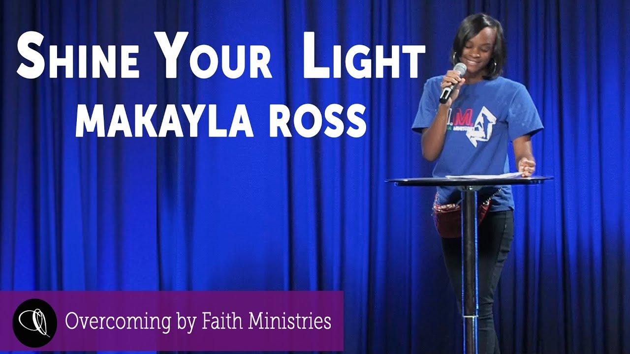 Shine Your Light (Youth Message) Makayla Ross - YouTube