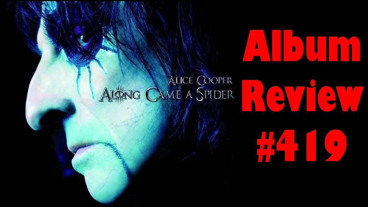 Album Review 419 - Alice Cooper - Along Came A Spider - YouTube