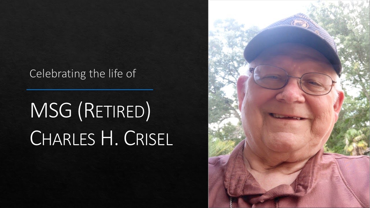 Funeral Service for MSG (Retired) Charles H. Crisel - YouTube