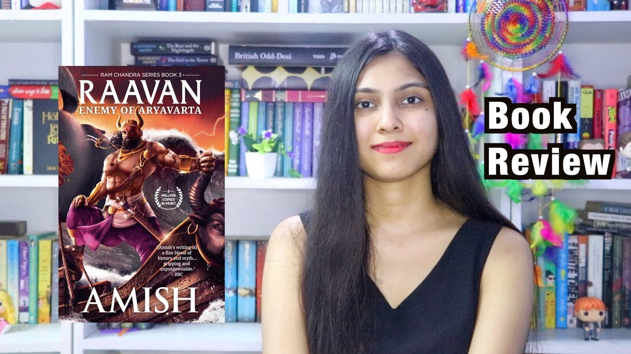 Raavan Enemy Of Aryavarta by Amish Tripathi Book Review ll Saumya's ...