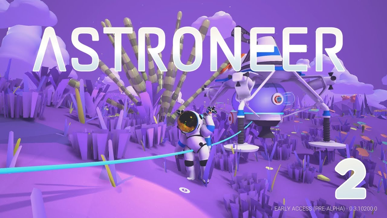 Astroneer - #2 - To New Heights - YouTube