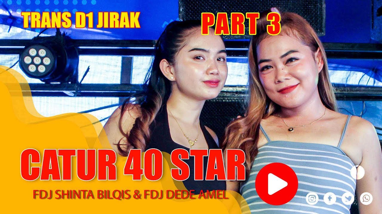 DUET MAUT FDJ SHINTA BILQIS VS FDJ DEDE AMEL // OT CATUR 40 STAR // TRANS D1 JIRAK MUBA PART 3 ...