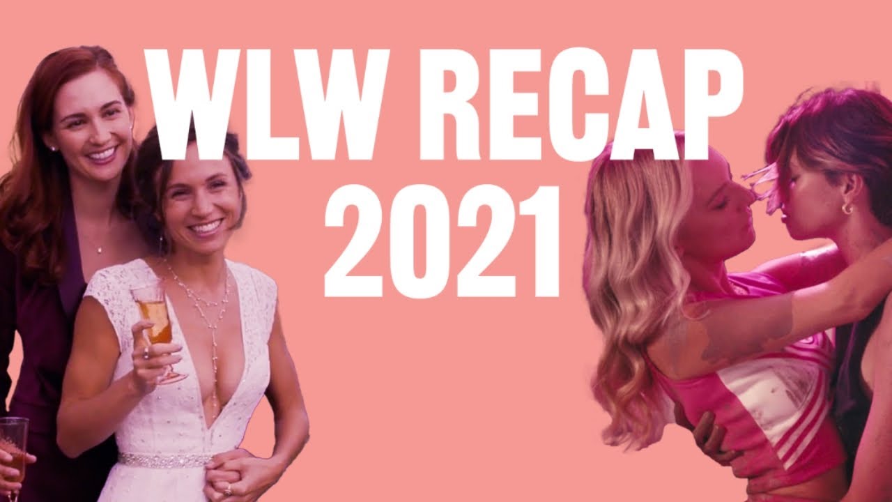 WLW RECAP OF 2021 - YouTube