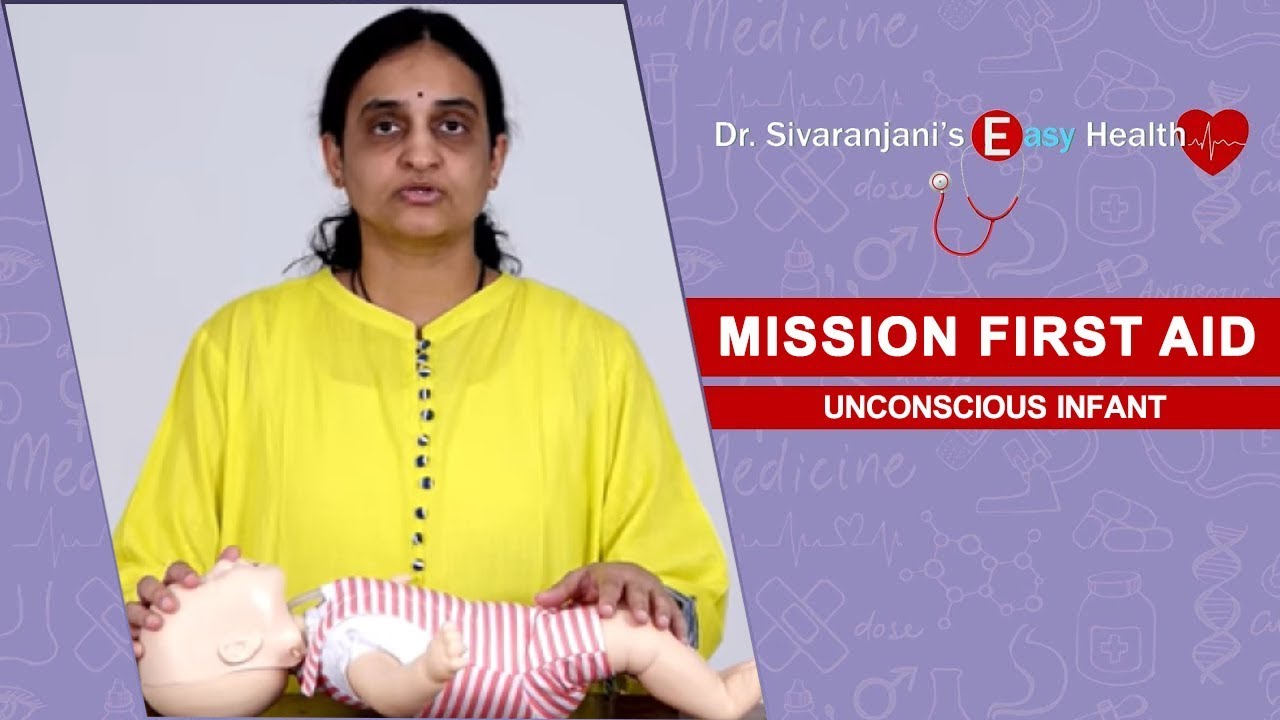 Mission First Aid - Unconscious Infant - Dr Sivaranjani's Easy Health ...