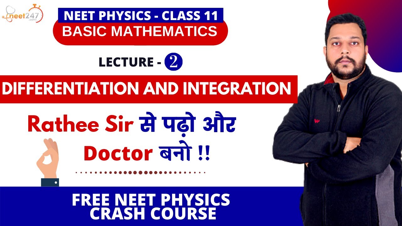 NEET 2021: Differentiation and Integration | Basic Mathematics Class 11 -L2 | NEET Physics ...