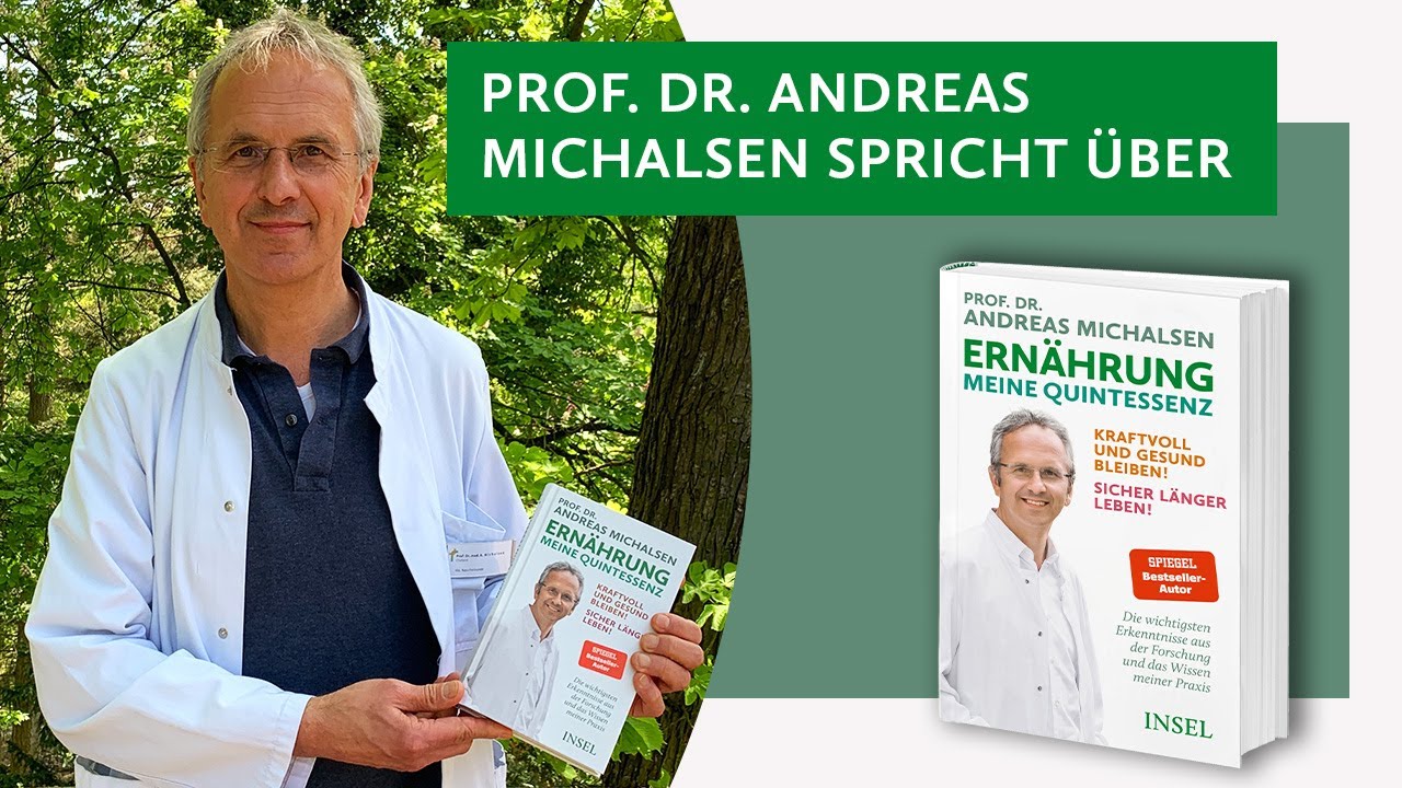 Prof. Dr. Andreas Michalsen über eine gesunde Ernährung und sein Buch ...