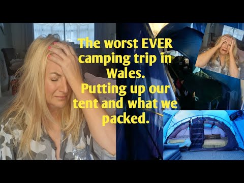 The worst camping trip EVER in Wales. Putting up our tent and what we ...