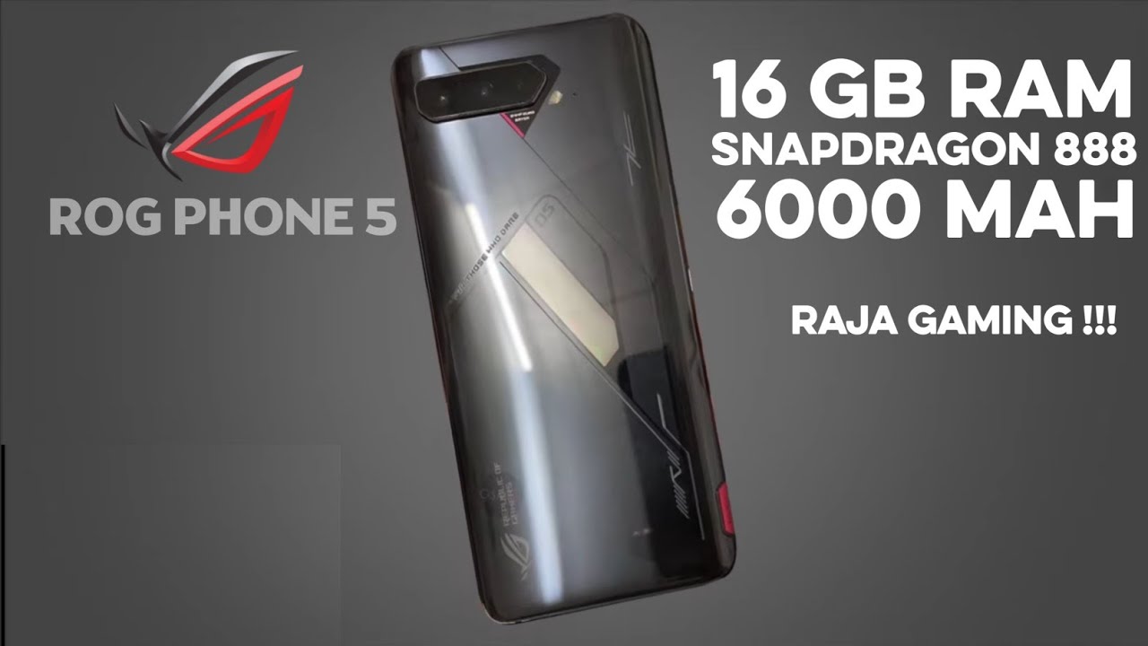 Asus ROG PHONE 5 5G Hadir dengan Snapdragon 888 RAM 16 GB dan Baterai ...