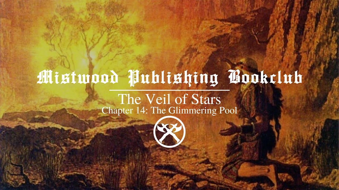 Mistwood Bookclub "The Veil of Stars" Chapter 14 - YouTube