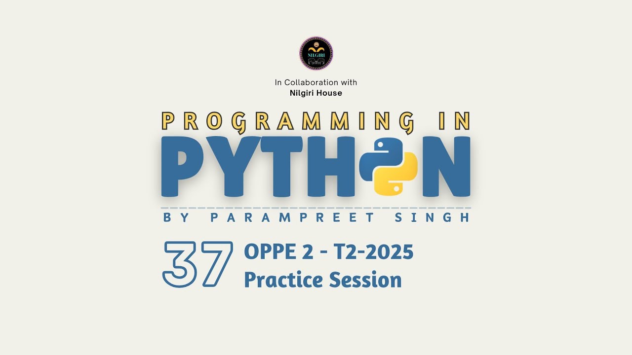 Python OPPE 2 Practice Session T2-2025 | Programming in Python I Session - 37 - YouTube
