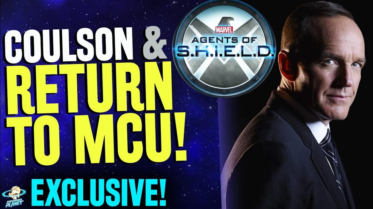 Agents of SHIELD & Phil Coulson Returning to MCU - EXCLUSIVE! - YouTube