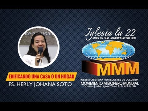 Tema: "Edificando casa o edificando un hogar" - Pra. Herly Soto - YouTube