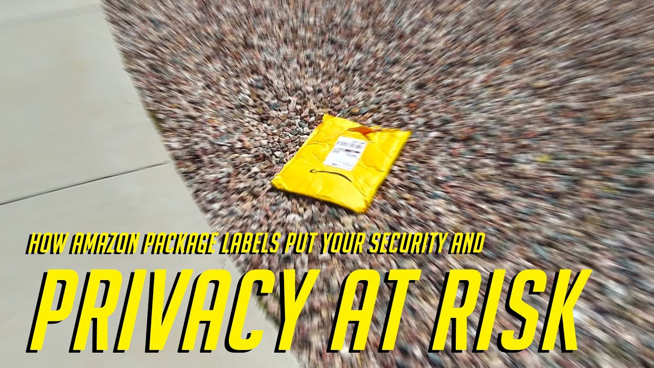 How Amazon Package Labels Put Your Security and Privacy at Risk - YouTube