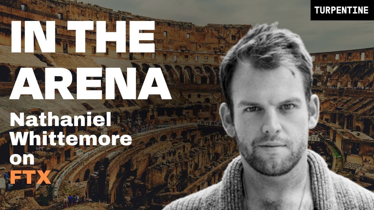 Nathaniel Whittemore on FTX: SBF's Downfall, Binance, and Culture Chaos ...