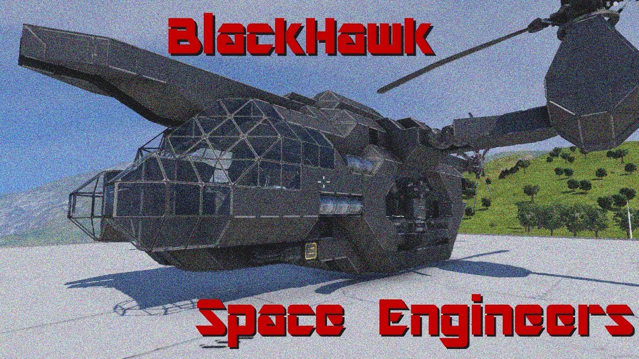 Black Hawk | Space Engineers [12] - YouTube