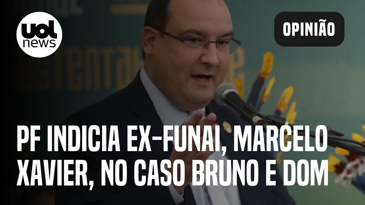 Caso Bruno e Dom: Polícia Federal indicia ex-presidente da Funai ...