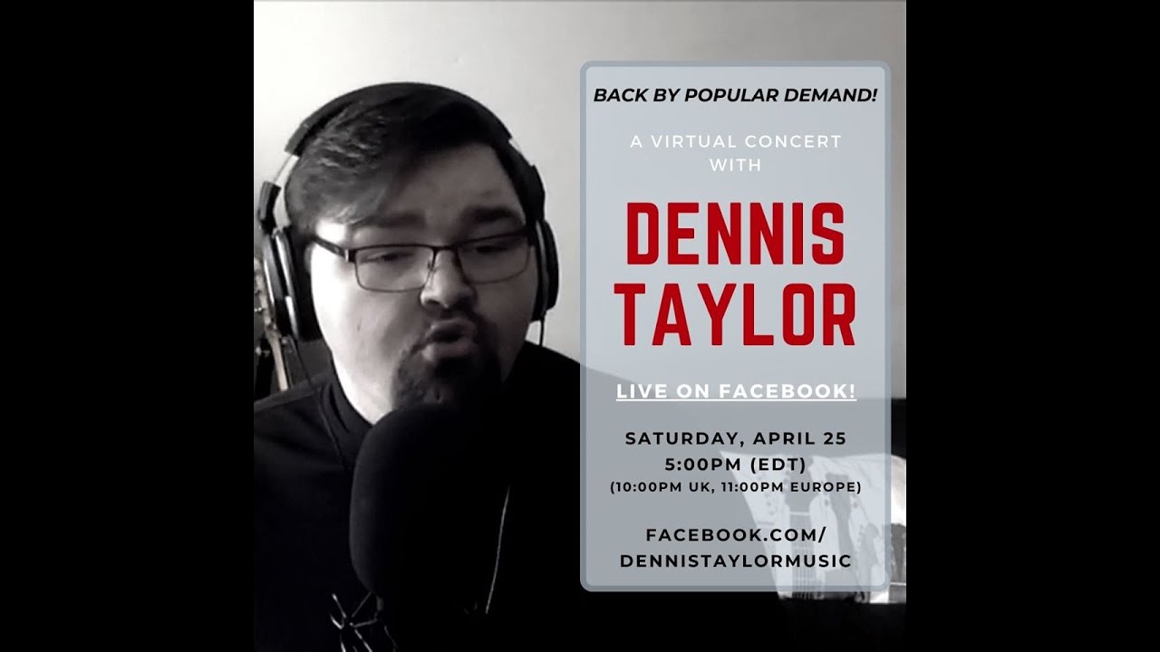 Dennis Taylor Live In Concert 25th April 2020 - YouTube