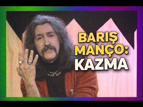 Barış Manço - Kazma