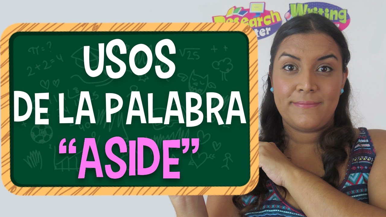 Aprende en Inglés los usos de "Aside". - YouTube