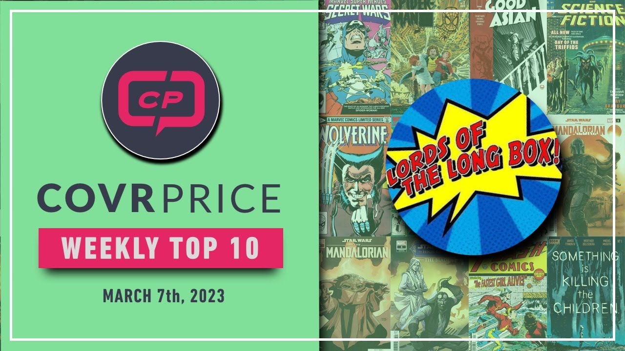 CovrPrice Top 10 Hot Comic Books Sold week ending 3/5/23 - YouTube