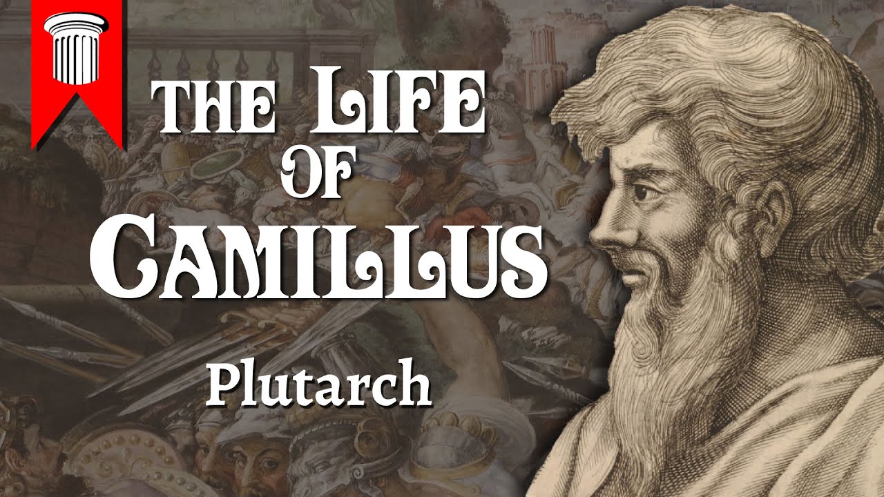 The Life of Camillus by Plutarch - YouTube