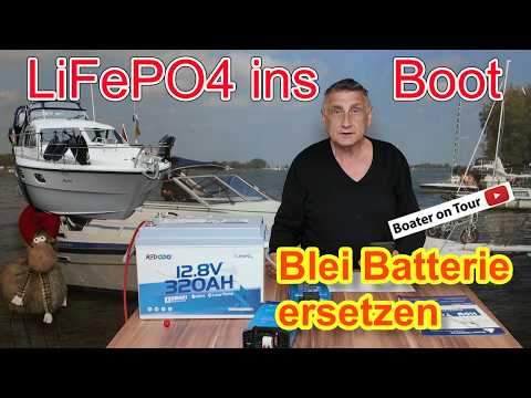 Redodo 320AH LiFePO4 ersetzt AGM Verbraucherbatterien auf unserem Boot - HowTo