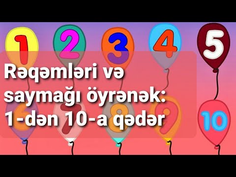 Rəqəmləri və saymağı öyrənək: 1-dən 10-a qədər