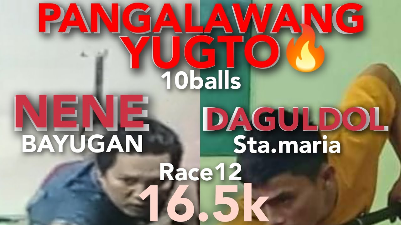 Pride of sta.Maria Daguldol🆚team BAYUGAN NENE 🎱 10BALLS | PAREHAS 🎱 ...
