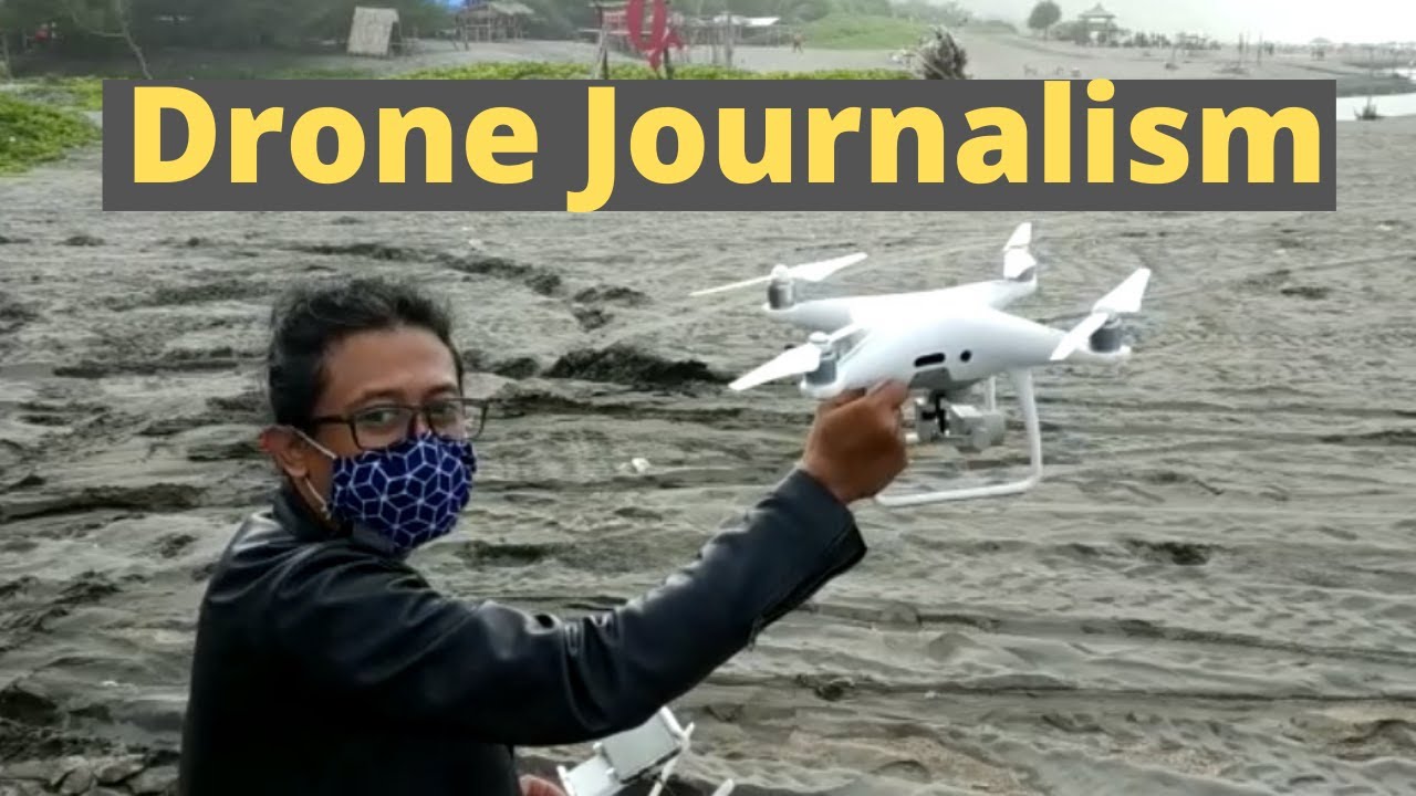 Drone Journalism - YouTube