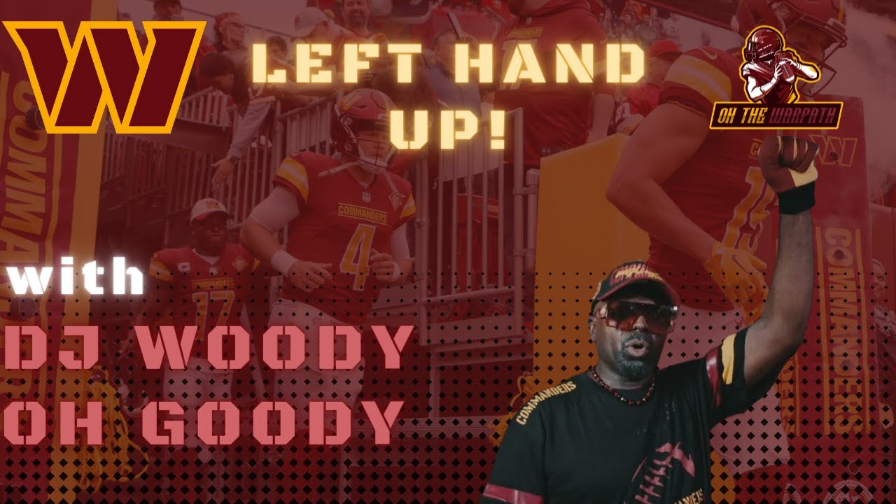 Left Hand Up! w/ DJ Woody Oh Goody | @commanders | On The Warpath - YouTube