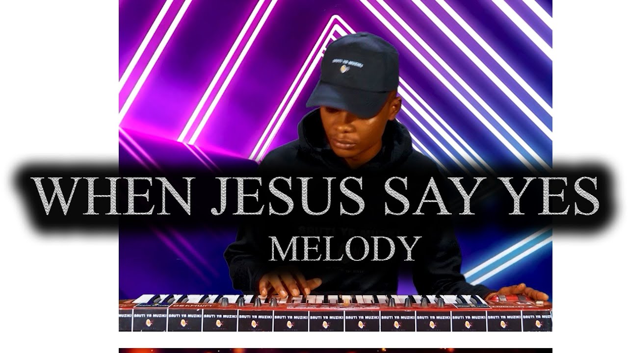 WHEN JESUS SAY YES MELODY COVER -(Michelle Williams ft Beyonce,Kelly ...
