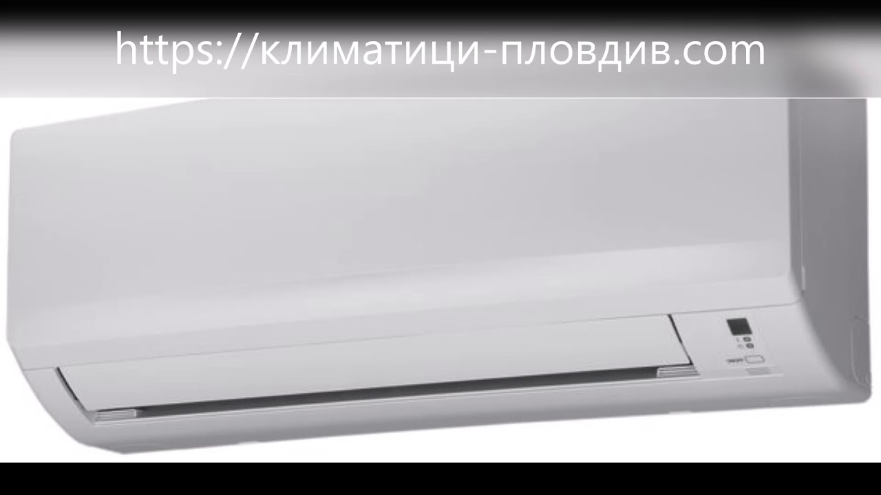 Климатици Пловдив , Клима Корект 79 Daikin FTXB - YouTube