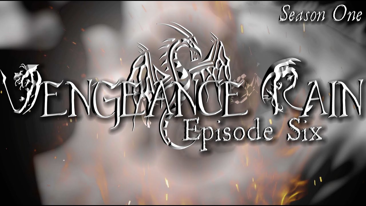 Vengeance Rain [ Episode 6 ] " Courage " [ Original Model Horse Series ...
