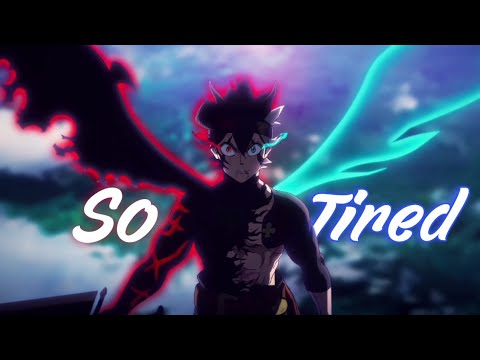 BLACK CLOVER 🍀 | ASTA EDIT | SO TIRED 🖤 - YouTube