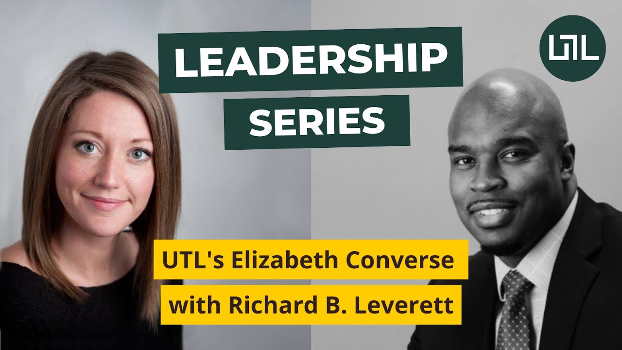 UTL Leadership Series - Interview with Richard Leverett - YouTube
