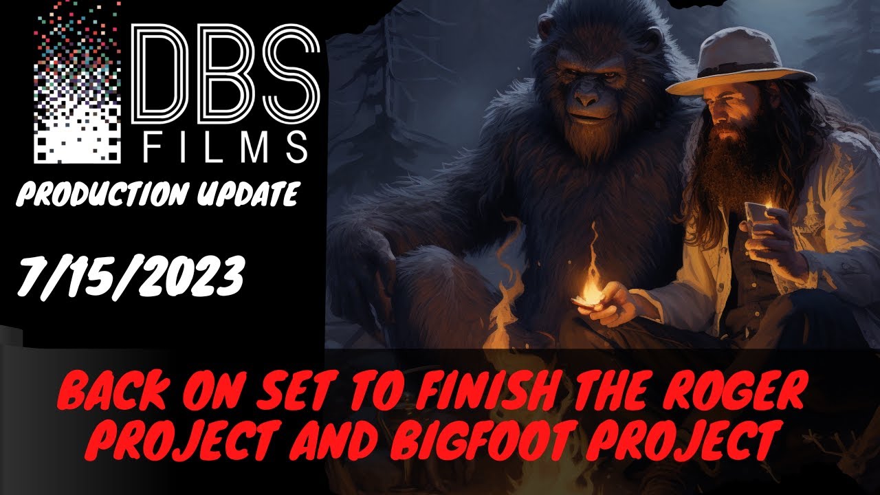 Back on set to finish the Roger project and Bigfoot Project Update 7/15 ...