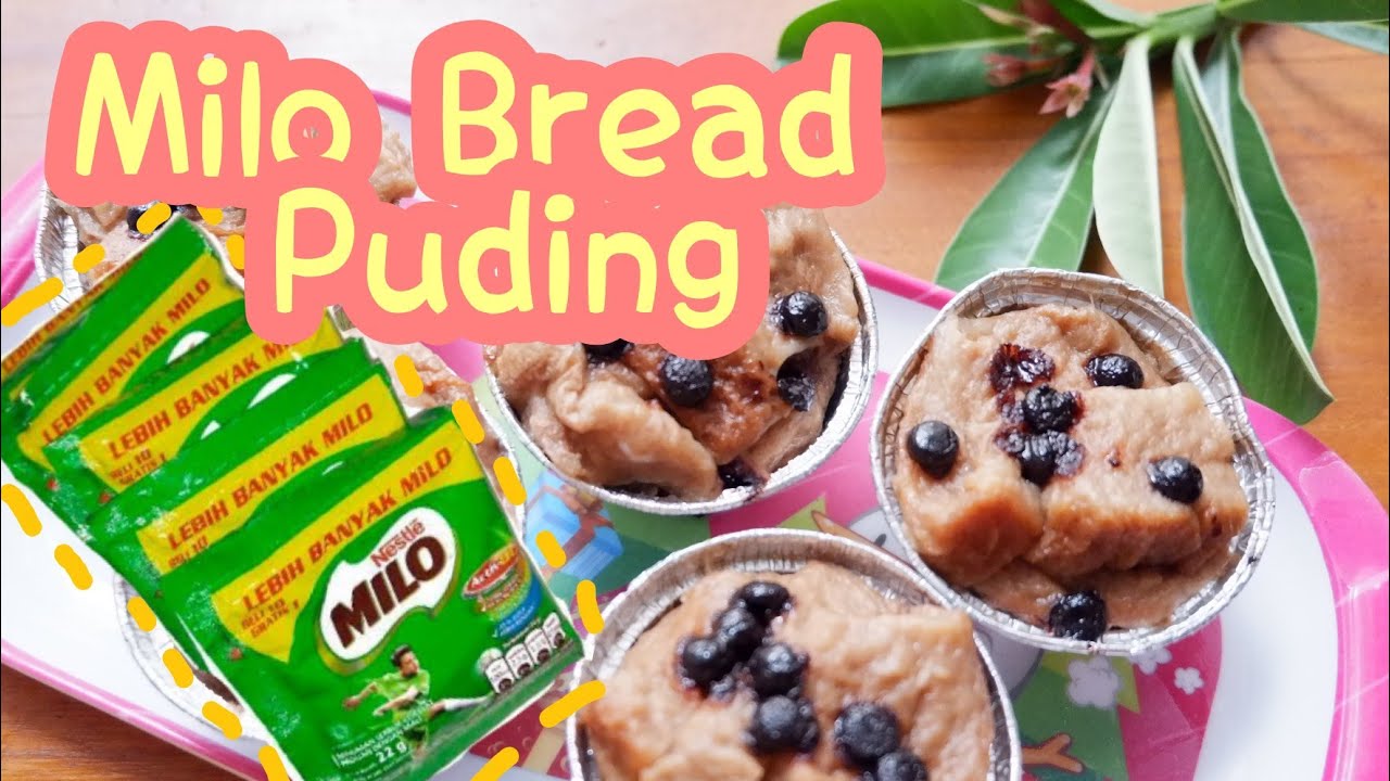 cemilan sehat - MILO BREAD PUDING - No mixer - snack mpasi - YouTube