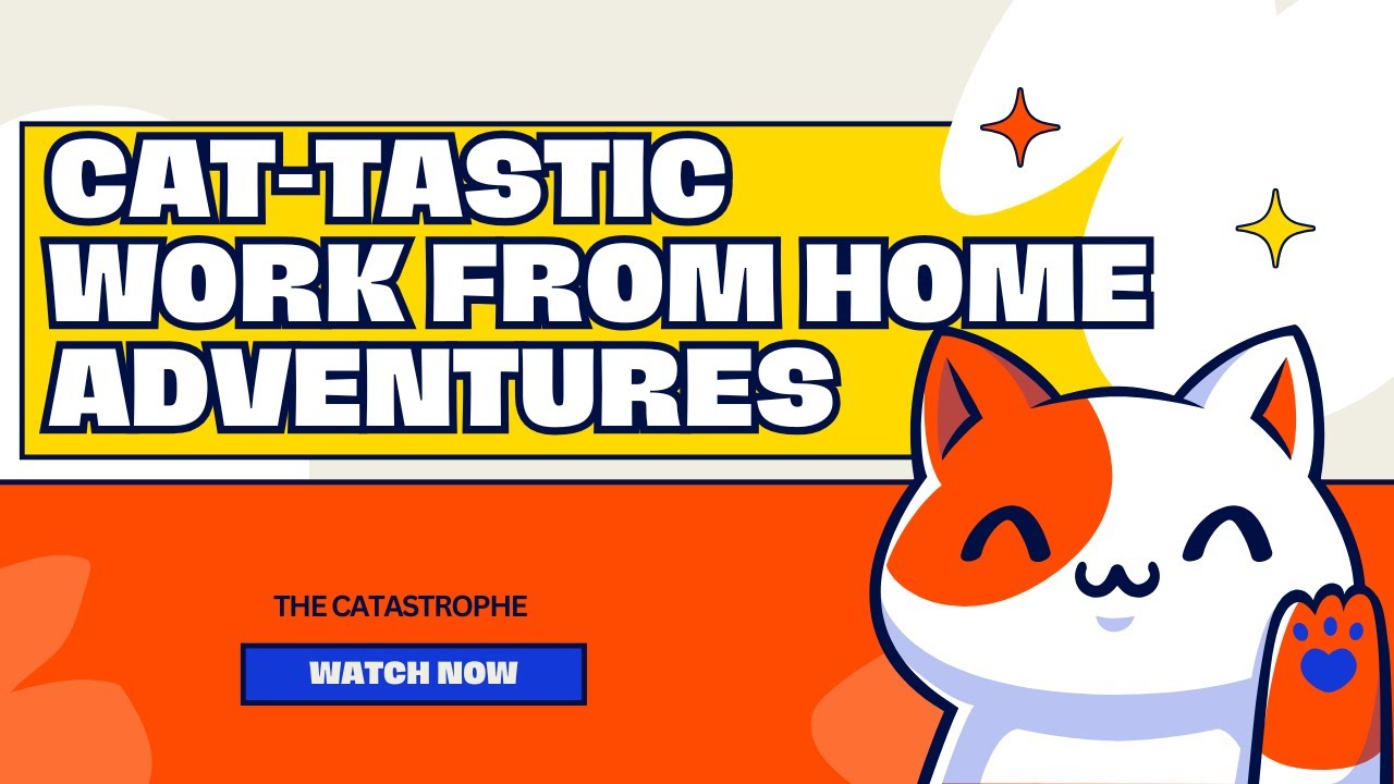 Cat-tastic Work From Home Adventures! 2025 - YouTube