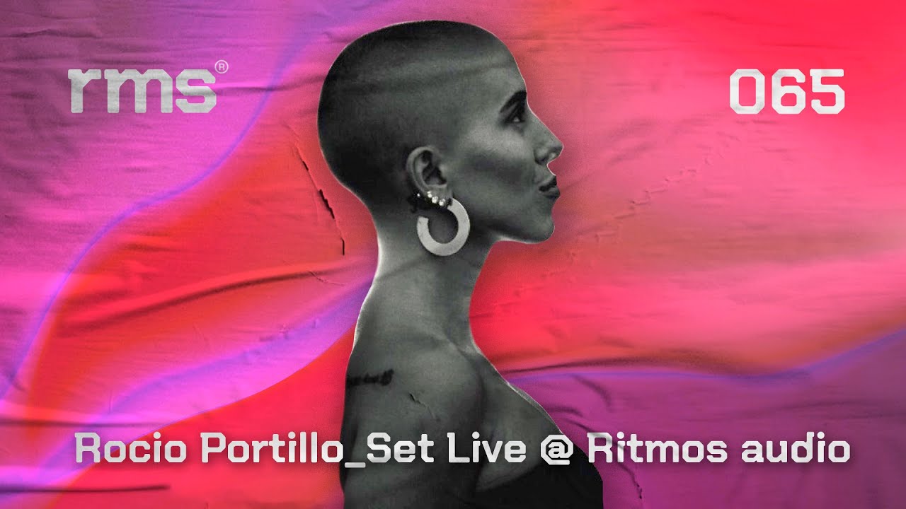 Rocio Portillo_Set Live 065 @ Ritmos audio - YouTube
