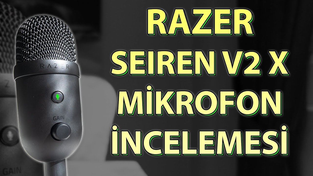 Razer Seiren v2 X Mikrofon İncelemesi - YouTube