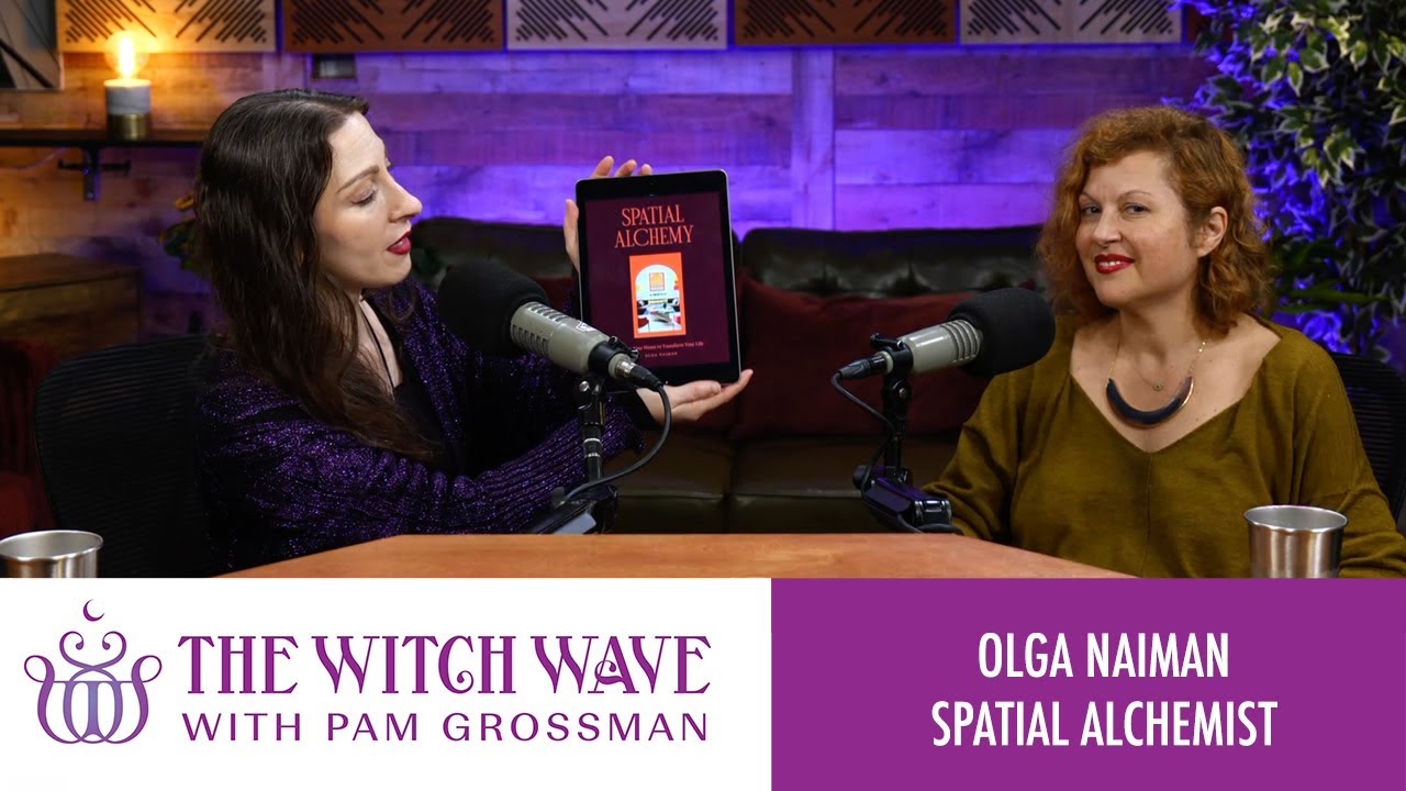 Your Home is a Spell with Spatial Alchemy author Olga Naiman | The ...