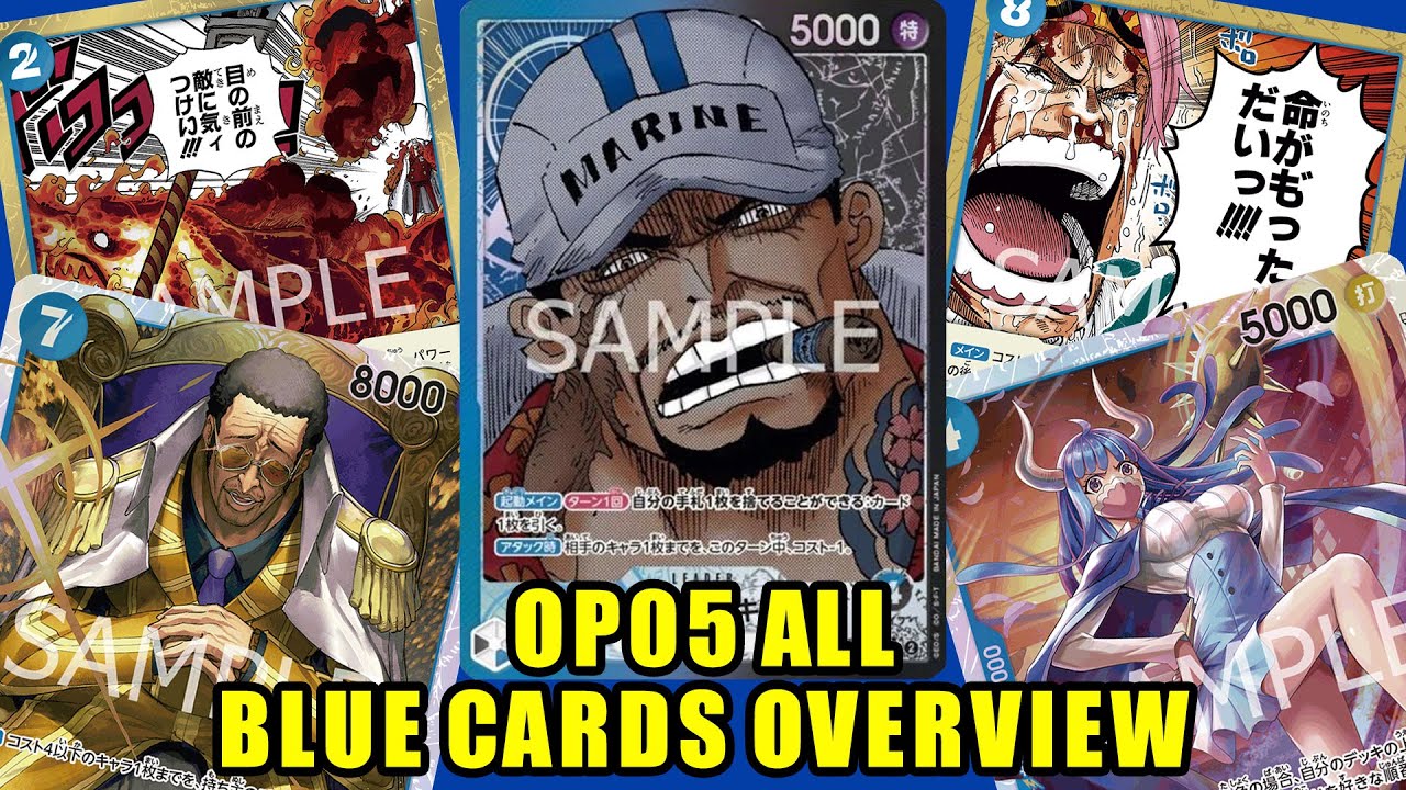 OP05 ALL NEW BLUE CARDS OVERVIEW: Busted Bottom Decks?! - YouTube