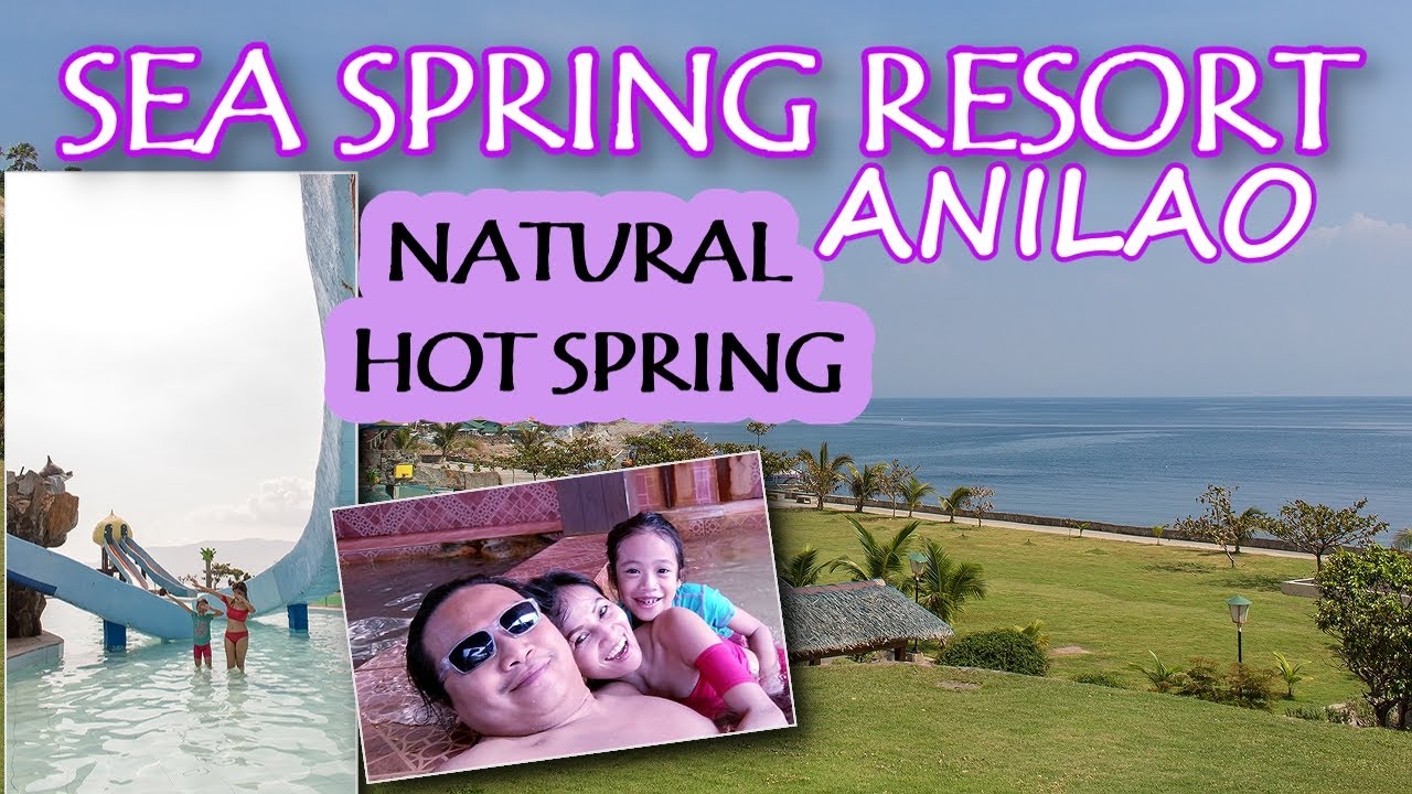 SEA SPRING RESORT | NATURAL HOT SPRING | ANILAO BATANGAS - YouTube
