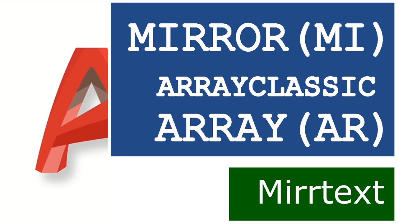 AutoCAD Labo 2 (06): Mirror, ArrayClassic & Array - YouTube