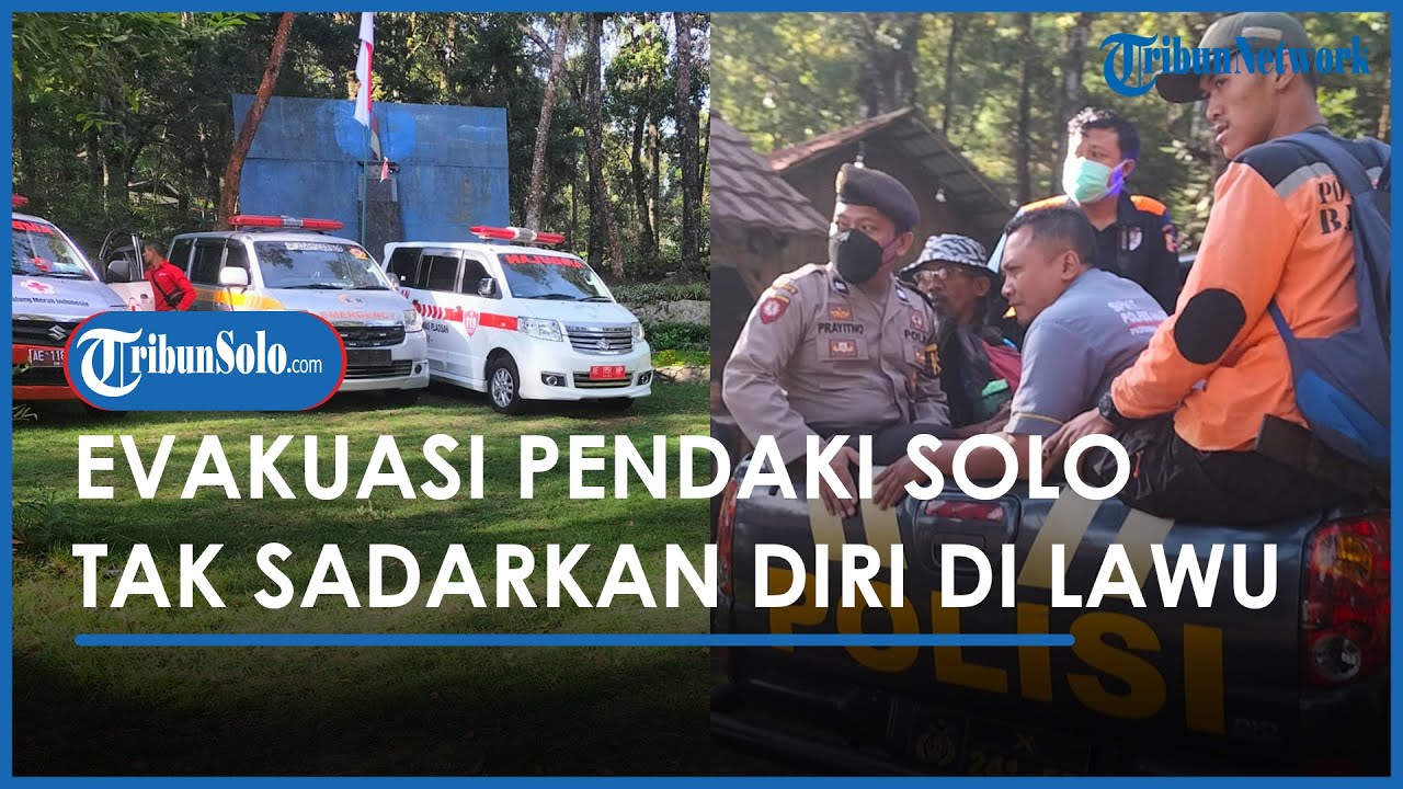 Evakuasi Pendaki Asal Solo yang Tak Sadarkan Diri di Gunung Lawu ...