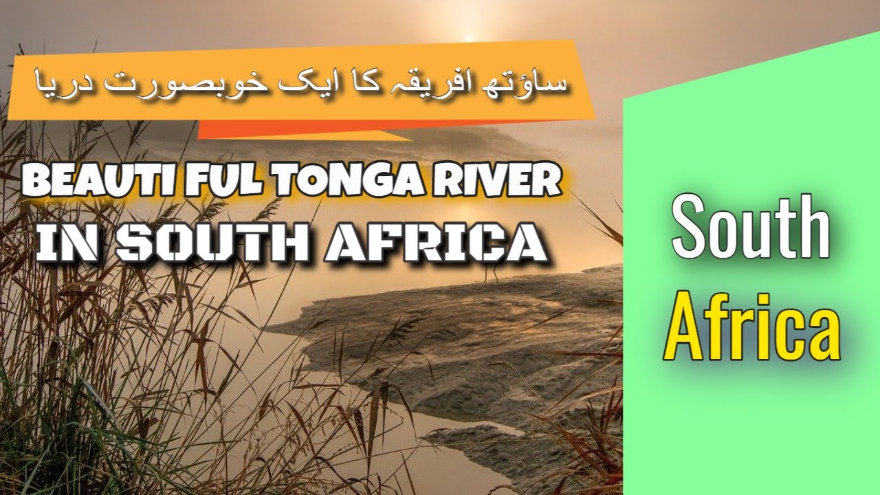 South Africa - Beautiful view of Tonga River Part 2 - YouTube
